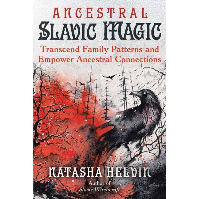Ancestral Slavic Magic By Natasha Helvin – The Luciferian Apotheca