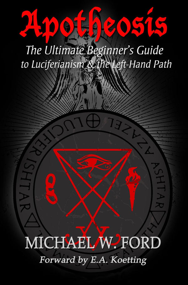 Apotheosis: The Ultimate Beginner’s Guide to Luciferianism & the Left ...