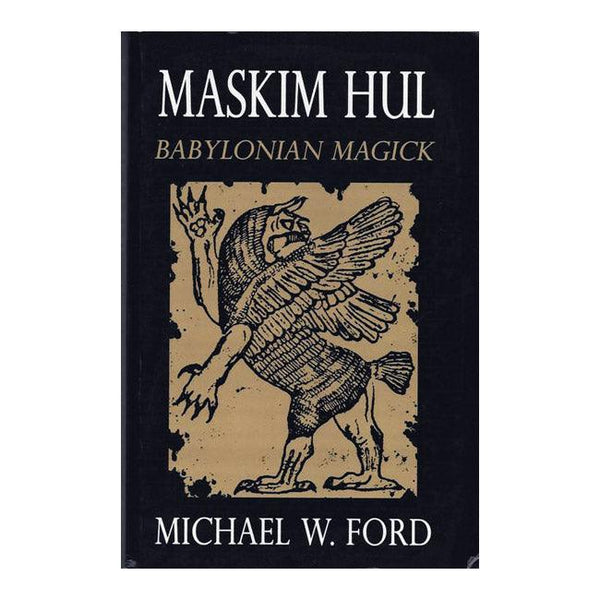 Maskim Hul: Babylonian Magick | Comprehensive Grimoire of Ancient Meso ...