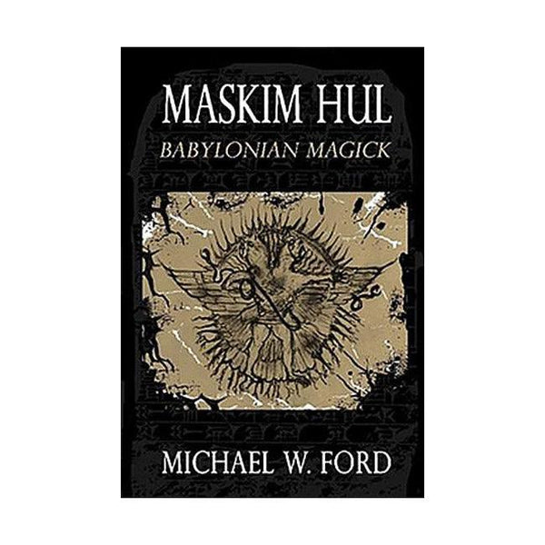Maskim Hul- Babylonian Magick Usumgal Hardcover edition – The ...