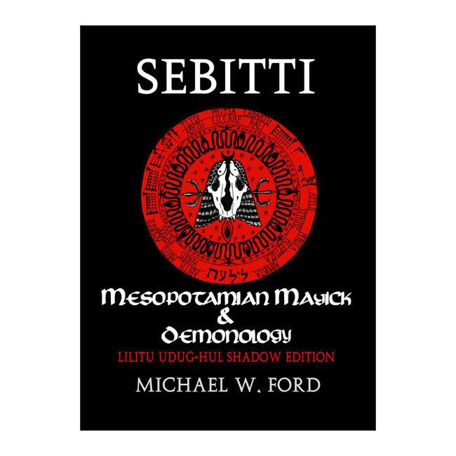 Sebitti: Mesopotamian Magick & Demonology Lilitu Udug-hul Shadow Editi ...